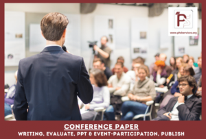 Conference Paper (Writing, Evaluate, ppt & Event-participation)