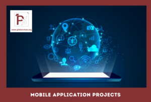 PhD Projects in Mobile Applications (Doctoral Mobile Dissertation)