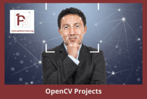 PhD Projects in Opencv (Computer Vision Dissertation)