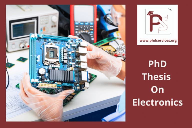 PhD Thesis on Electronics (Paper – Writing/Publishing | Thesis)