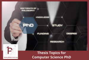 Thesis topics for Computer Science (PhD Scholars Guidance)