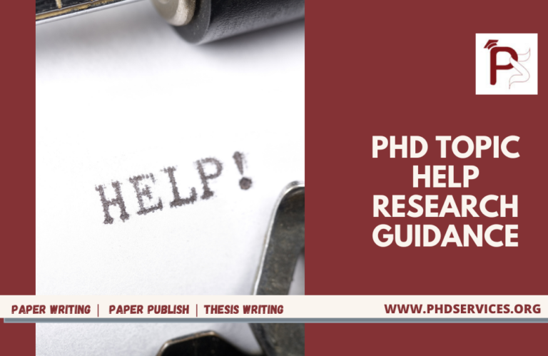 PhD Topic Help From Expert Panel Team | Expert Guidance